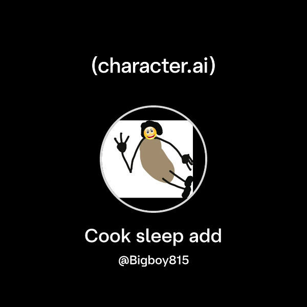 Chat with Cook sleep add | character.ai | AI Chat, Reimagined–Your ...