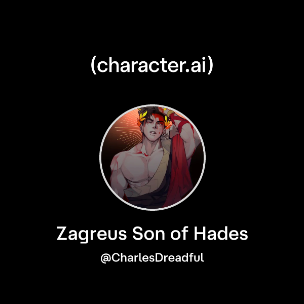 Chat with Zagreus Son of Hades | character.ai | AI Chat, Reimagined–Your Words. Your World.