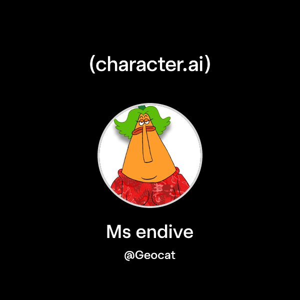 Chat with Ms endive | character.ai | AI Chat, Reimagined–Your Words ...
