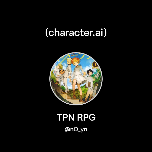 Chat with TPN RPG | character.ai | AI Chat, Reimagined–Your Words. Your ...