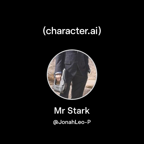 Chat with Mr Stark | character.ai | AI Chat, Reimagined–Your Words. Your World.