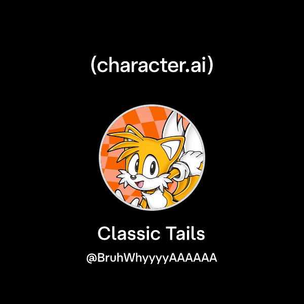 Chat with Classic Tails | character.ai | Personalized AI for every ...