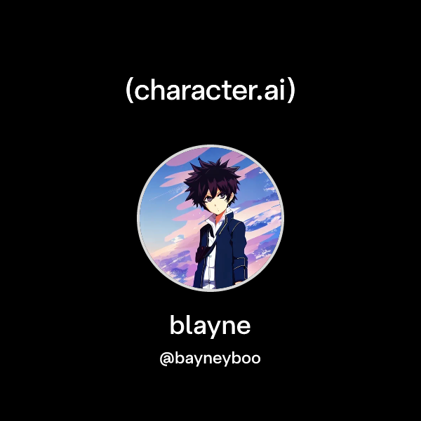 Chat with blayne | character.ai | AI Chat, Reimagined–Your Words. Your ...