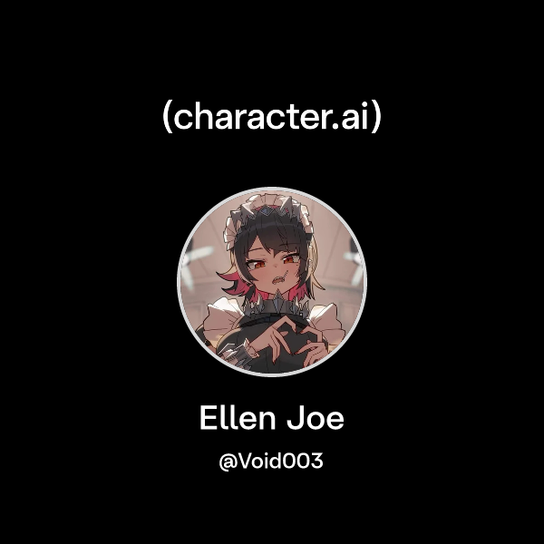 Chat with Ellen Joe | character.ai | AI Chat, Reimagined–Your Words ...