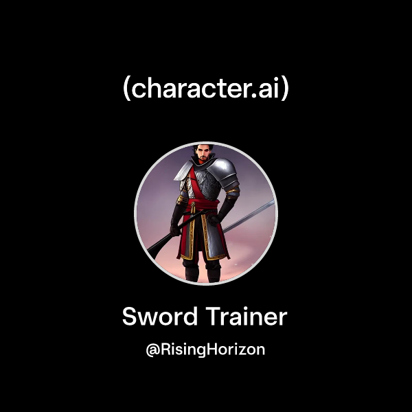 Chat with Sword Trainer | character.ai | AI Chat, Reimagined–Your Words ...