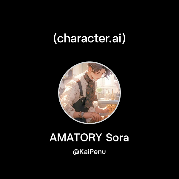 Chat with AMATORY Sora | character.ai | AI Chat, Reimagined–Your Words. Your World.