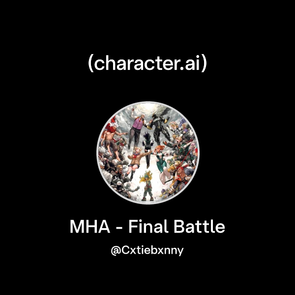 Chat with MHA - Final Battle | character.ai | AI Chat, Reimagined–Your ...