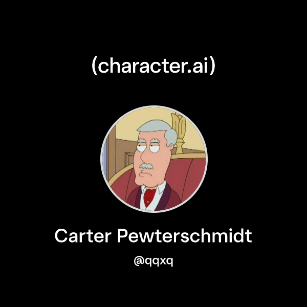 Chat with Carter Pewterschmidt | character.ai | AI Chat, Reimagined ...
