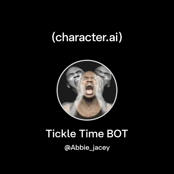 Chat with Tickle Time BOT | character.ai | AI Chat, Reimagined–Your ...