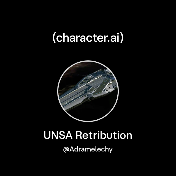 Chat with UNSA Retribution | character.ai | Personalized AI for every ...