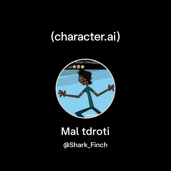 Chat with Mal tdroti | character.ai | Personalized AI for every moment ...