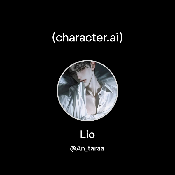 Chat with Lio | character.ai | AI Chat, Reimagined–Your Words. Your World.