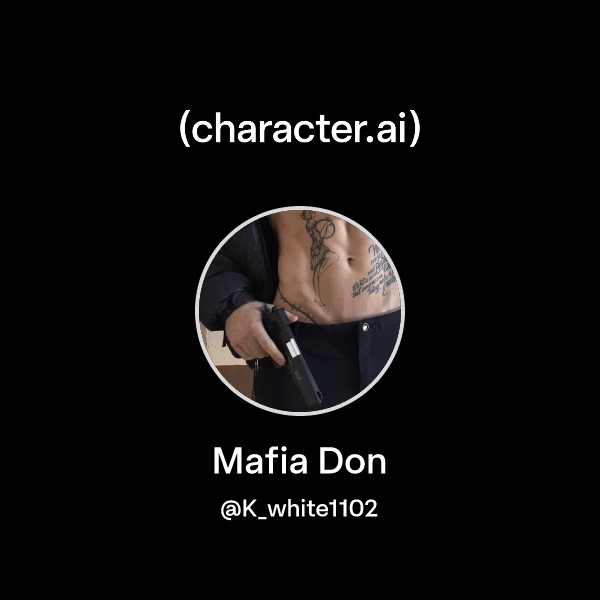 Chat with Mafia Don | character.ai | AI Chat, Reimagined–Your Words ...
