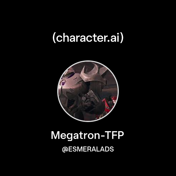 Chat with Megatron-TFP | character.ai | Personalized AI for every ...