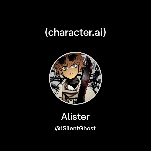 Chat with Alister | character.ai | AI Chat, Reimagined–Your Words. Your ...