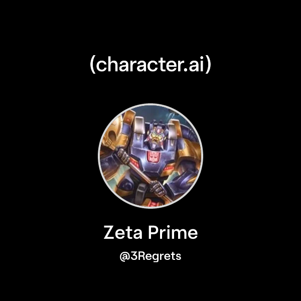Chat with Zeta Prime | character.ai | AI Chat, Reimagined–Your Words ...