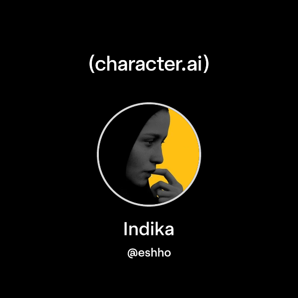 Chat with Indika | character.ai | Personalized AI for every moment of ...