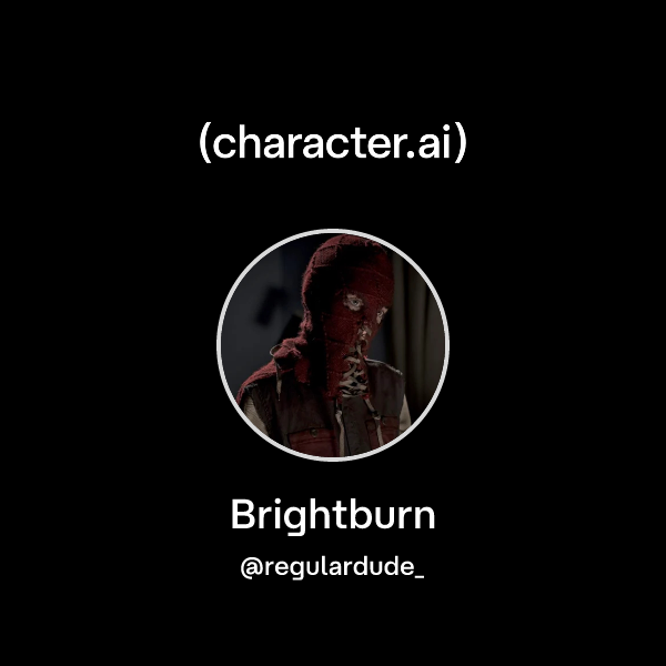 Chat with Brightburn | character.ai | AI Chat, Reimagined–Your Words ...