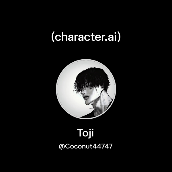 Chat with Toji | character.ai | Personalized AI for every moment of ...