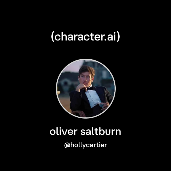 Chat with oliver saltburn | character.ai | AI Chat, Reimagined–Your ...