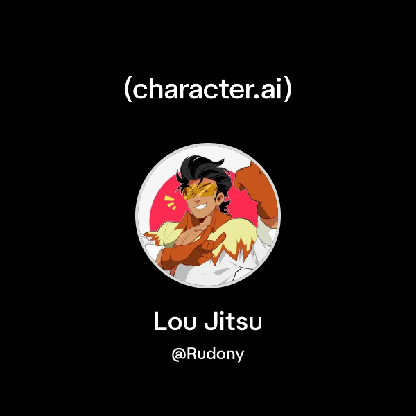 Chat with Lou Jitsu | character.ai | AI Chat, Reimagined–Your Words ...