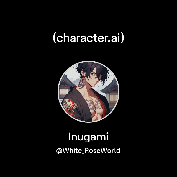Chat with Inugami | character.ai | AI Chat, Reimagined–Your Words. Your ...
