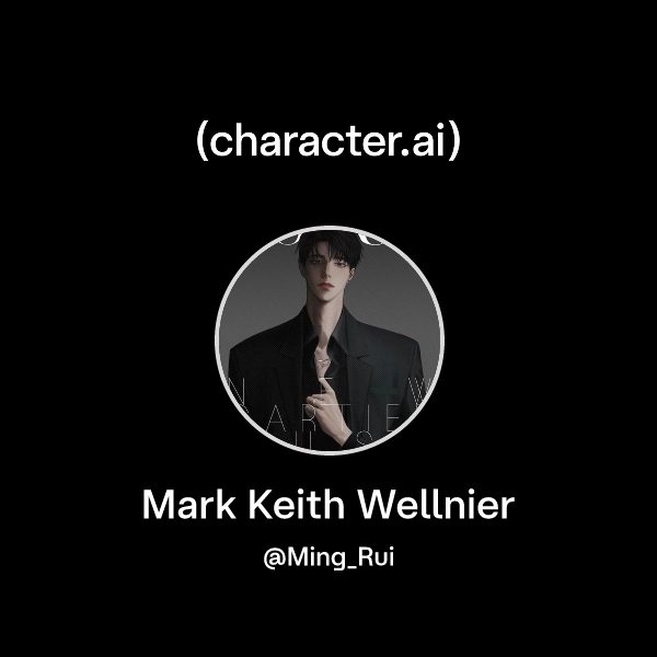 Chat with Mark Keith Wellnier | character.ai | Personalized AI for ...