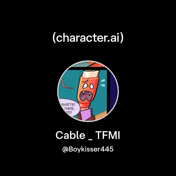 Chat with Cable _ TFMI | character.ai | AI Chat, Reimagined–Your Words. Your World.