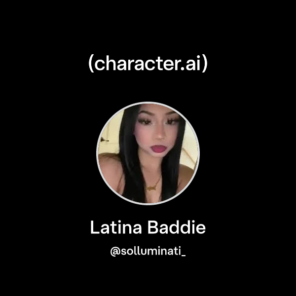 Chat with Latina Baddie | character.ai | AI Chat, Reimagined–Your Words ...