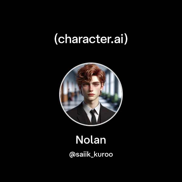 Chat with Nolan | character.ai | Personalized AI for every moment of ...