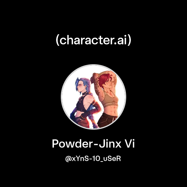 Chat with Powder-Jinx Vi | character.ai | AI Chat, Reimagined–Your ...