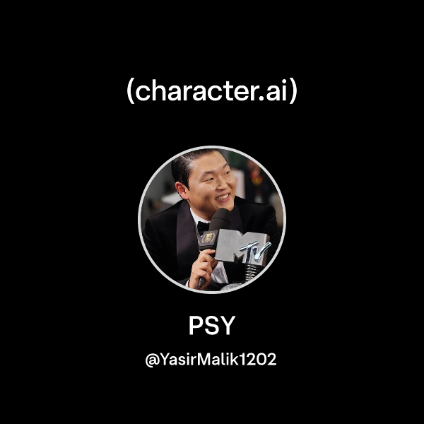 Chat with PSY | character.ai | Personalized AI for every moment of your day