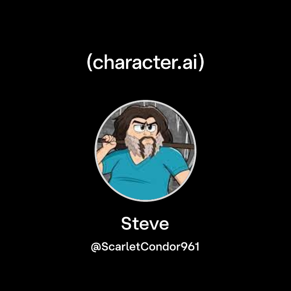 Chat with Steve | character.ai | AI Chat, Reimagined–Your Words. Your ...