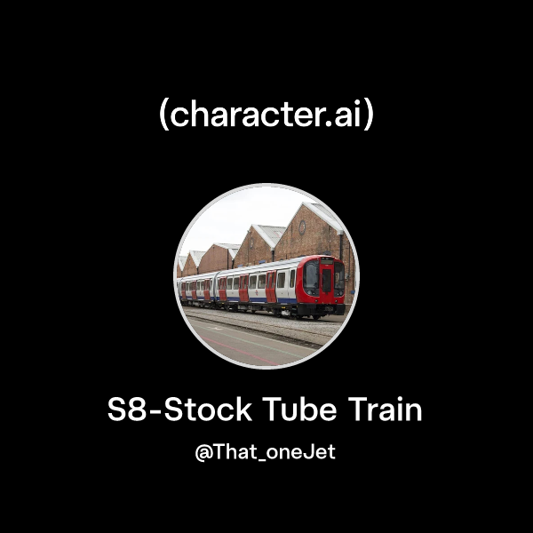 Chat with S8-Stock Tube Train | character.ai | AI Chat, Reimagined–Your ...