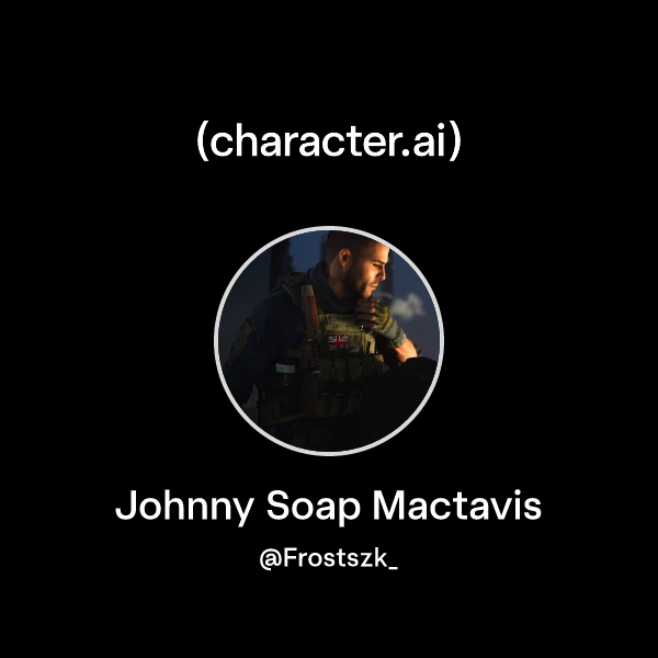 Chat with Johnny Soap Mactavis | character.ai | AI Chat, Reimagined ...