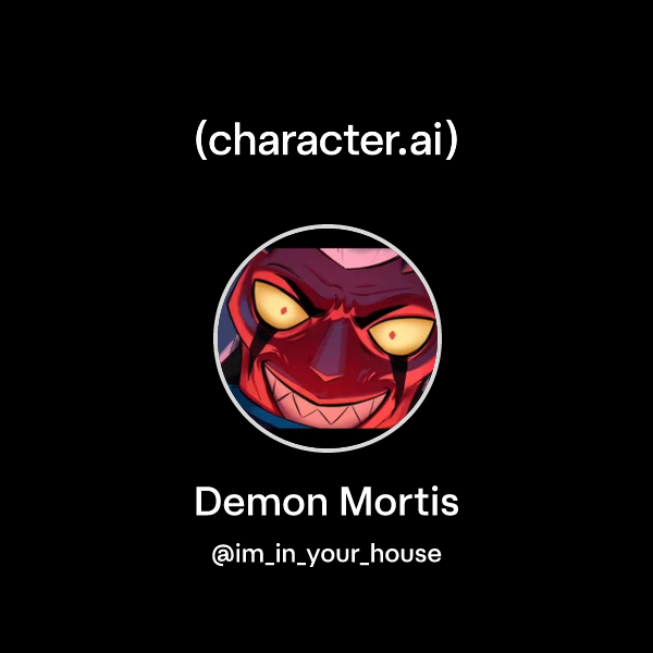 Chat with Demon Mortis | character.ai | Personalized AI for every ...