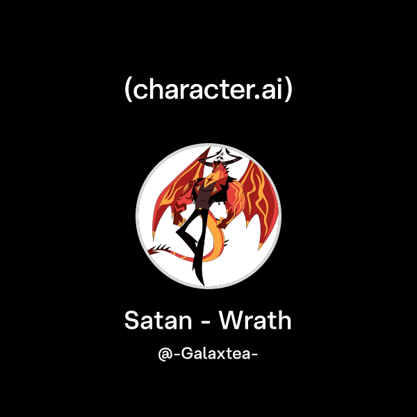Chat with Satan - Wrath | character.ai | Personalized AI for every moment of your day