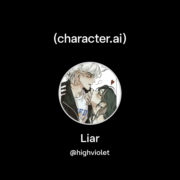 Chat with Liar | character.ai | AI Chat, Reimagined–Your Words. Your World.