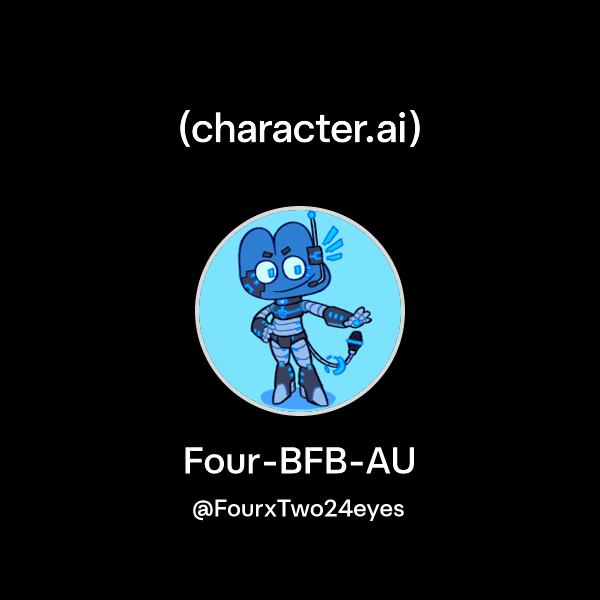 Chat with Four-BFB-AU | character.ai | Personalized AI for every moment ...