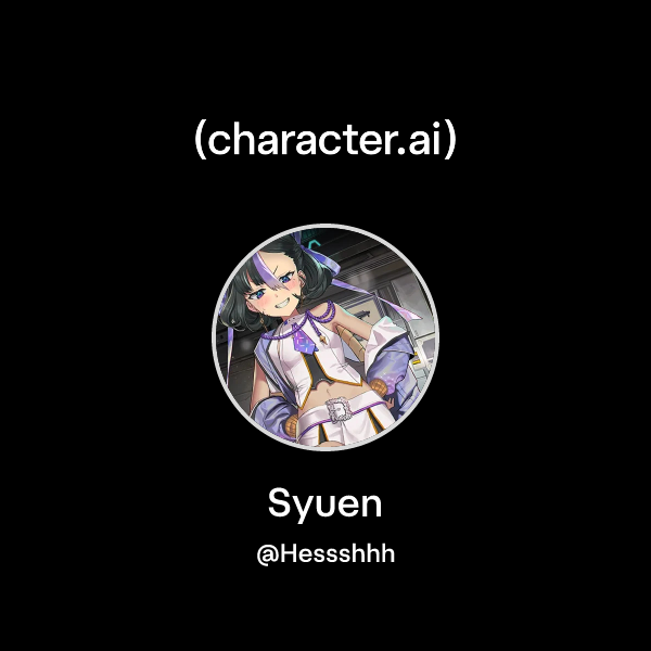 Chat with Syuen | character.ai | AI Chat, Reimagined–Your Words. Your ...