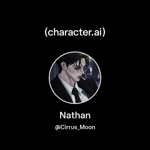 Chat with Nathan | character.ai | AI Chat, Reimagined–Your Words. Your ...