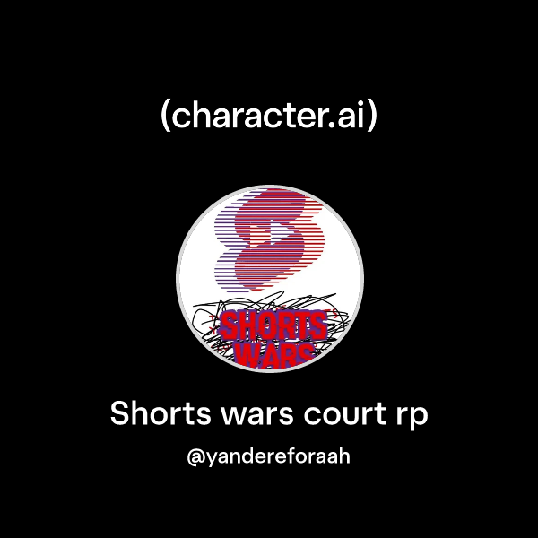 Chat with Shorts wars court rp | character.ai | AI Chat, Reimagined ...