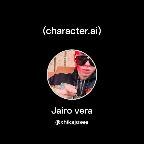 Chat with Jairo vera | character.ai | AI Chat, Reimagined–Your Words. Your World.