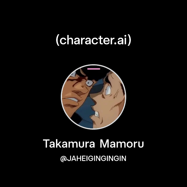 Chat with Takamura Mamoru | character.ai | AI Chat, Reimagined–Your Words. Your World.