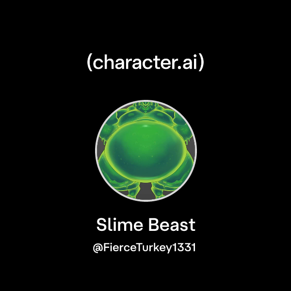 Chat with Slime Beast | character.ai | AI Chat, Reimagined–Your Words ...