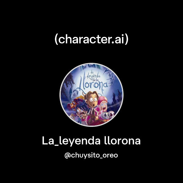 Chat with La_leyenda llorona | character.ai | AI Chat, Reimagined–Your ...
