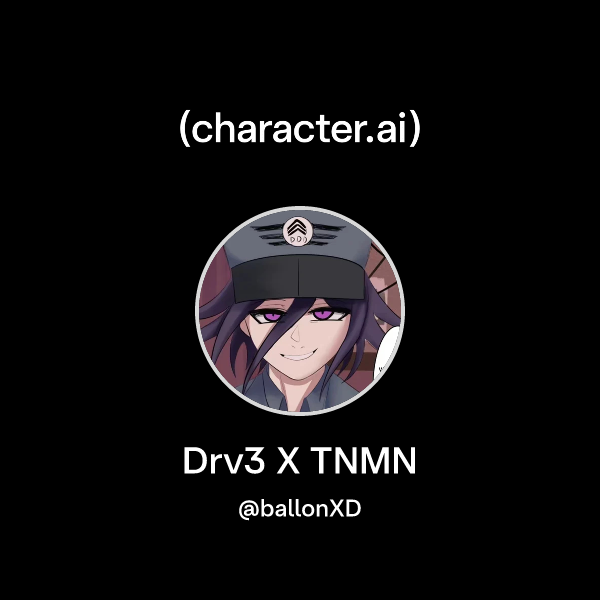 Chat with Drv3 X TNMN | character.ai | AI Chat, Reimagined–Your Words ...