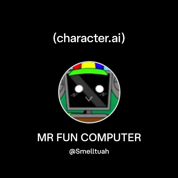 Chat with MR FUN COMPUTER | character.ai | AI Chat, Reimagined–Your ...