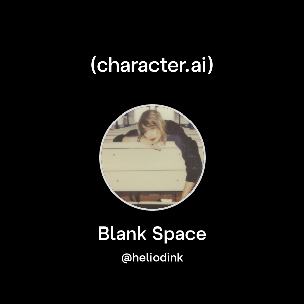 Chat with Blank Space | character.ai | Personalized AI for every moment ...