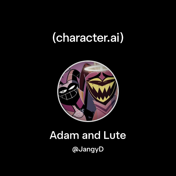 Chat with Adam and Lute | character.ai | AI Chat, Reimagined–Your Words ...